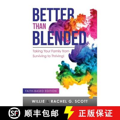 【3-4周达】Better Than Blended: Taking Your Family from Surviving To Thriving! [9780997362640]