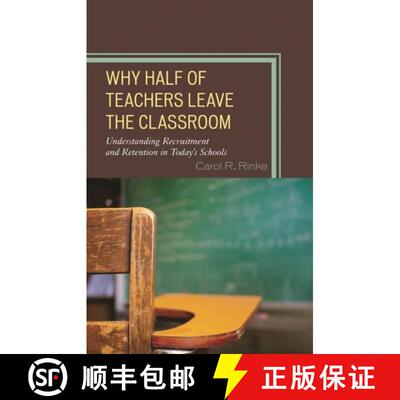 【3-4周达】Why Half of Teachers Leave the Classroom : Understanding Recruitment and Retention in Toda... [9781475801682]