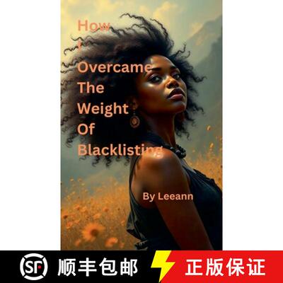 【3-4周达】How I Overcame The Weight Of Blacklisting [9798230777373]