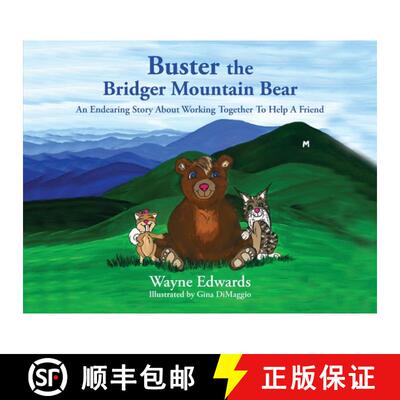 【3-4周达】Buster the Bridger Mountain Bear: An Endearing Story About Working Together To Help A Friend [9781955533300]