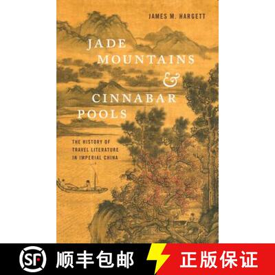 【3-4周达】精装 Jade Mountains and Cinnabar Pools – The History of Travel Literature in Imperial China [9780295744469]