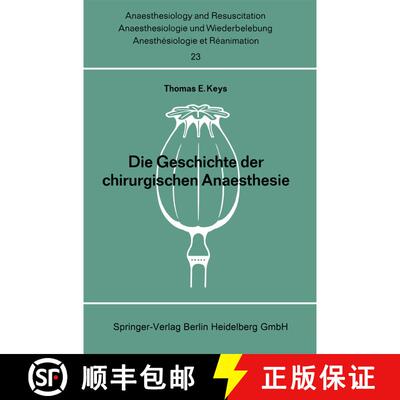 【3-4周达】Die Geschichte der chirurgischen Anaesthesie [9783540040408]