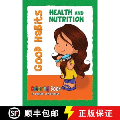 预订 Good Habits Coloring Book - Health and Nutrition: Buenos Hábitos - Cuaderno para colorear [9781623879556]