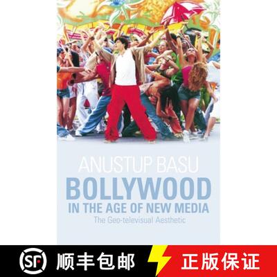 【3-4周达】精装 Bollywood in the Age of New Media: The Geo-Televisual Aesthetic [9780748641024]