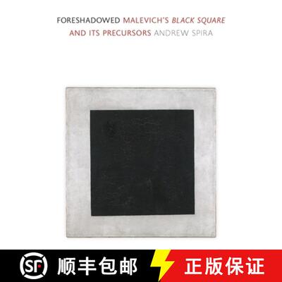 【3-4周达】精装 Foreshadowed – Malevich′s Black Square and Its Precursors [9781789145359]