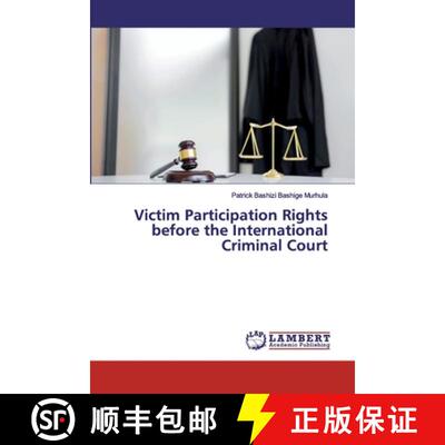 预订 Victim Participation Rights before the International Criminal Court [9786137381366]