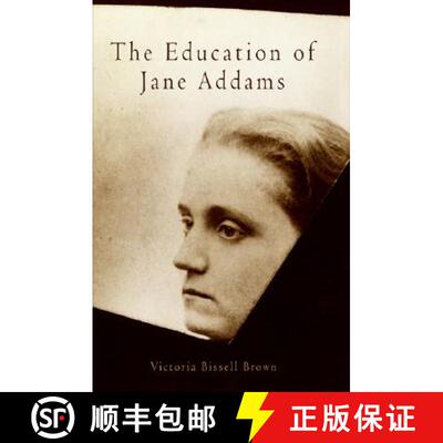 【3-4周达】The Education of Jane Addams [9780812219524]