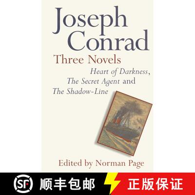 【3-4周达】Joseph Conrad: Three Novels : Heart of Darkness, The Secret Agent and The Shadow Line [9780333610961]