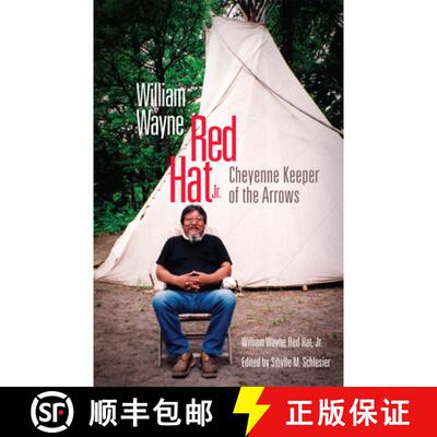 预订 William Wayne Red Hat Jr. – Cheyenne Keeper of the Arrows [9780806190150]