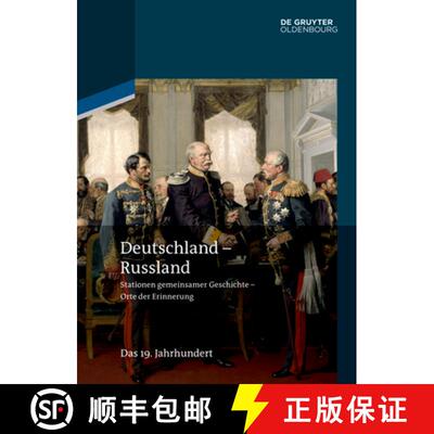 【3-4周达】精装 Deutschland – Russland – Band 2. Das 19. Jahrhundert [9783110350357]