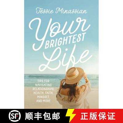 【3-4周达】Your Brightest Life: Tips for Navigating Relationships, Health, Faith, Mindset, and More [9780310165996]