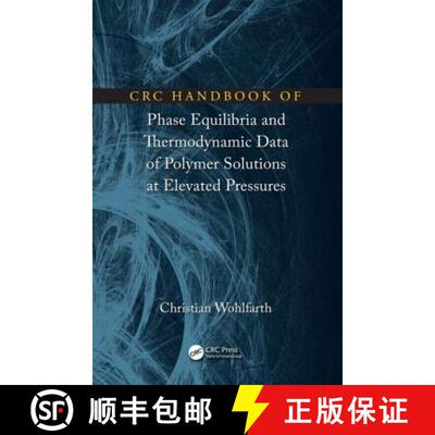 【3-4周达】精装 CRC Handbook of Phase Equilibria and Thermodynamic Data of Polymer Solutions at Eleva... [9781498703208]
