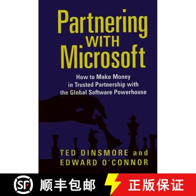 【3-4周达】Partnering with Microsoft: How to Make Money in Trusted Partnership with the Global Softwa... [9780123954923]