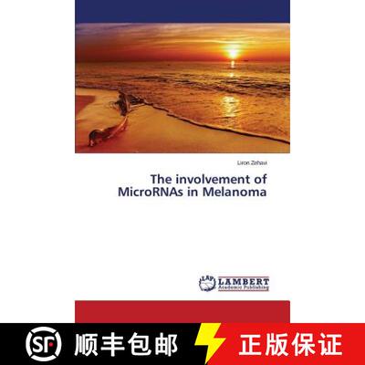 预订 The involvement of MicroRNAs in Melanoma [9783659816130]