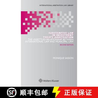【3-4周达】Substantive Law in Investment Treaty Arbitration [9789041161031]