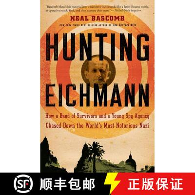 【3-4周达】Hunting Eichmann: How a Band of Survivors and a Young Spy Agency Chased Down the World's M... [9780547248028]
