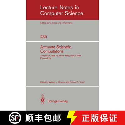 【3-4周达】Accurate Scientific Computations : Symposium, Bad Neuenahr, Federal Republic of Germany Ma... [9783540167983]