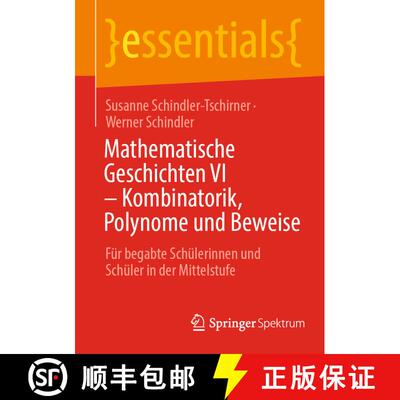 【3-4周达】Mathematische Geschichten VI - Kombinatorik, Polynome und Beweise : Für begabte Schüleri... [9783662655764]