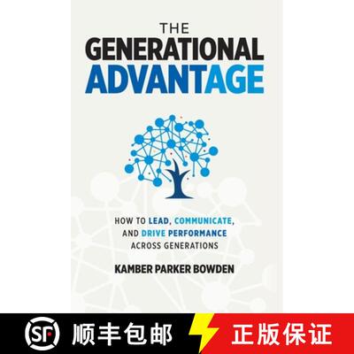 【3-4周达】精装 The Generational Advantage: How To Lead, Communicate, and Drive Performance Across Ge... [9798318810985]