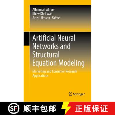 【3-4周达】精装 Artificial Neural Networks and Structural Equation Modeling : Marketing and Consumer ... [9789811965081]