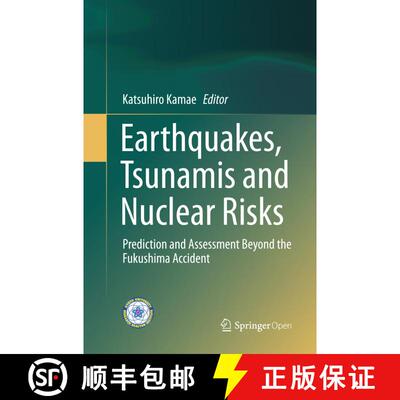 【3-4周达】Earthquakes, Tsunamis and Nuclear Risks: Prediction and Assessment Beyond the Fukushima Ac... [9784431567028]