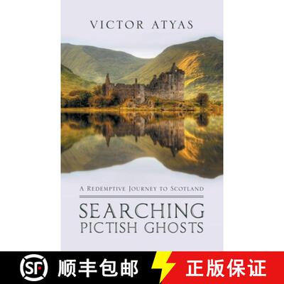 【3-4周达】Searching Pictish Ghosts: : A Redemptive Journey to Scotland [9781489719553]