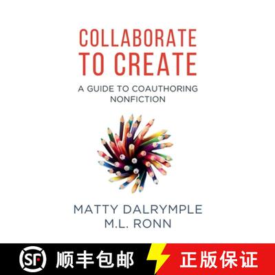 【3-4周达】Collaborate to Create: A Guide to Coauthoring Nonfiction [9781959882220]