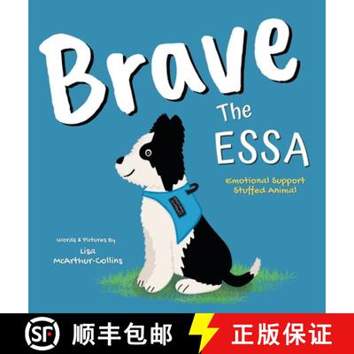 【3-4周达】Brave The ESSA: A Story About An Emotional Support Stuffed Animal [9780648647164]