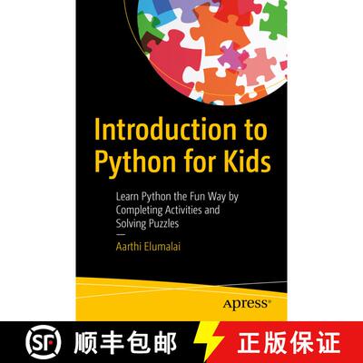 【3-4周达】Introduction to Python for Kids : Learn Python the Fun Way by Completing Activities and So... [9781484268117]