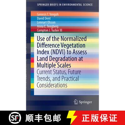 【3-4周达】Use of the Normalized Difference Vegetation Index (NDVI) to Assess Land Degradation at Mul... [9783319241104]