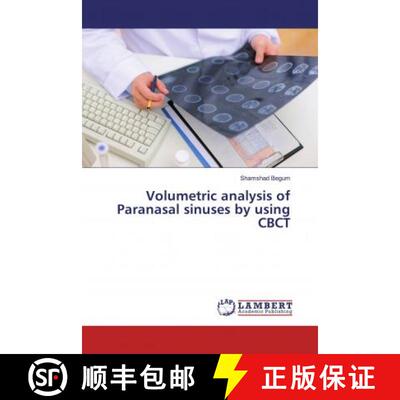 预订 Volumetric analysis of Paranasal sinuses by using CBCT [9786200210289]