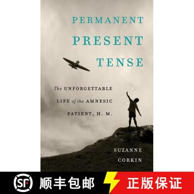 【3-4周达】精装 Permanent Present Tense: The Unforgettable Life of the Amnesic Patient, H. M. [9780465031597]