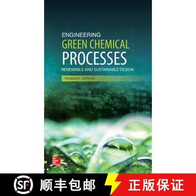 【3-4周达】Engineering Green Chemical Processes: Renewable and Sustainable Design: Renewable and Sust... [9780071826686]