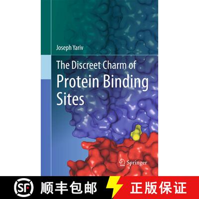 【3-4周达】精装 The Discreet Charm of Protein Binding Sites (1st ed. 2016) [9783319249940]
