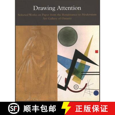 【3-4周达】Drawing Attention: Selected Works on Paper from the Renaissance to Modernism [9781858944456]