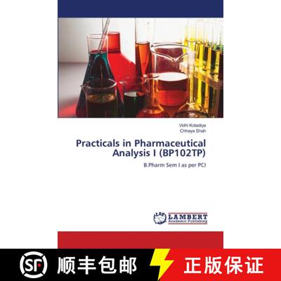 【3-4周达】Practicals in Pharmaceutical Analysis I (BP102TP): B.Pharm Sem I as per PCI (Aufl.) [9786208445768]
