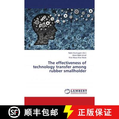 预订 The effectiveness of technology transfer among rubber smallholder [9786139815302]