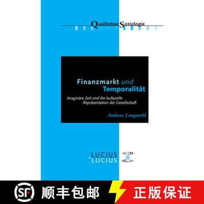 【3-4周达】精装 Finanzmarkt und Temporalität – Imaginäre Zeit und die kulturelle Repräsentation d... [9783828203679]