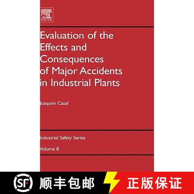 【3-4周达】精装 Evaluation of the Effects and Consequences of Major Accidents in Industrial Plants: V... [9780444530813]