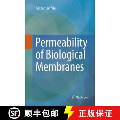 【3-4周达】Permeability of Biological Membranes [9783319802718]