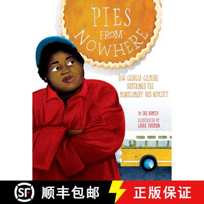 【3-4周达】Pies from Nowhere: How Georgia Gilmore Sustained the Montgomery Bus Boycott [9781499807202]