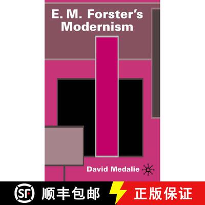 【3-4周达】E. M. Forster's Modernism [9780333987827]