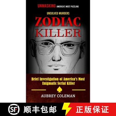 【3-4周达】Zodiac Killer: Unmasking America's Most Puzzling Unsolved Murders (Brief Investigation of ... [9781998769131]