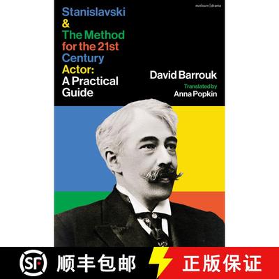 【3-4周达】Stanislavski and The Method for the 21st Century Actor: A Practical Guide [9781350404038]