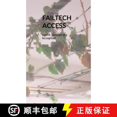 【3-4周达】FAILTECH Access: Agent Authority Accepted [9780987958587]