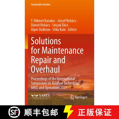【3-4周达】Solutions for Maintenance Repair and Overhaul: Proceedings of the International Symposium ... [9783031384486]