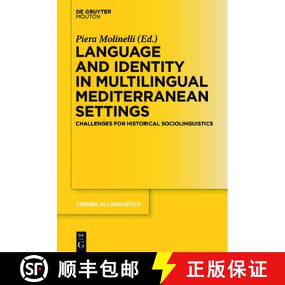 【3-4周达】精装 Language and Identity in Multilingual Mediterranean Settings: Challenges for Historic... [9783110552454]