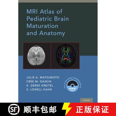 【3-4周达】精装 MRI Atlas of Pediatric Brain Maturation and Anatomy [9780199796427]