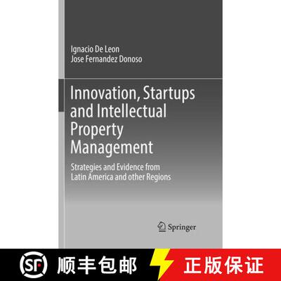 【3-4周达】Innovation, Startups and Intellectual Property Management : Strategies and Evidence from L... [9783319855165]