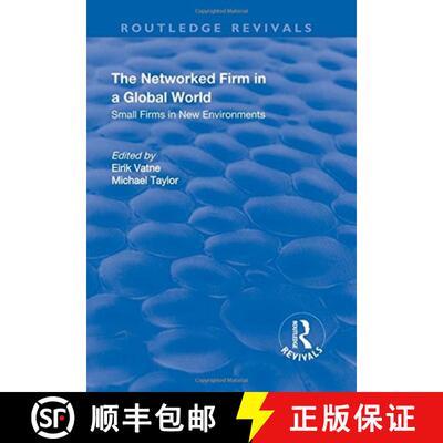 【3-4周达】精装 The Networked Firm in a Global World: Small Firms in New Environments [9781138741249]